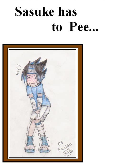 Sasuke Has To Pee By Theangelraine