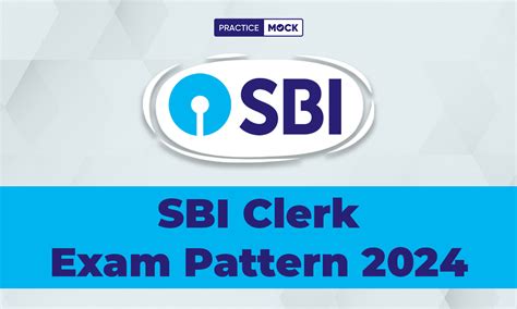 Sbi Clerk Exam Pattern 2024 Check Latest Prelims And Mains Exam Pattern