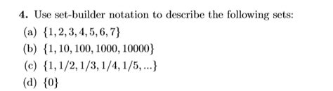 Solved Use Set Builder Notation To Describe The Following Chegg