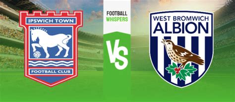 Ipswich Vs West Brom Prediction Odds And Betting Tips 10022024