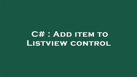C Add Item To Listview Control Youtube