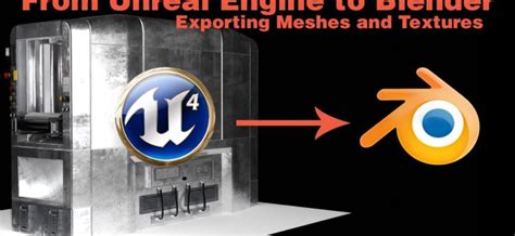 How To Export Unreal Engine Meshes To Blender Blendernation