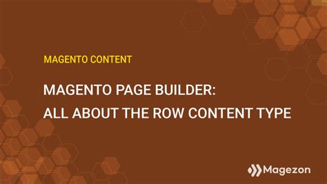 Magento Page Builder All About The Row Content Type Magezon