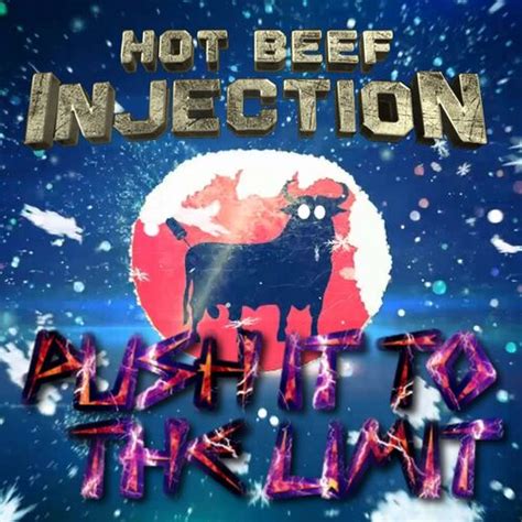Push It To The Limit By Hot Beef Injection Reviews And Ratings On