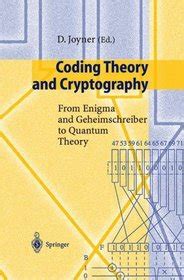 Coding Theory And Cryptography From Enigma And Geheimschreiber To Quantum Theory Free