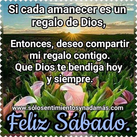 Feliz Sabado Dios Te Bendiga