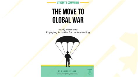The Move To Global War Student Companion Cunning History Teacher