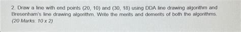 Solved 2 Draw A Line With End Points 2010 And 3018