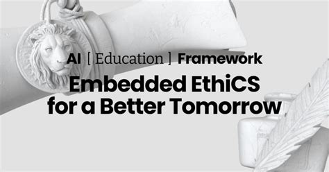 Ai Education Framework Ep02 Ethics For A Better Tomorrow
