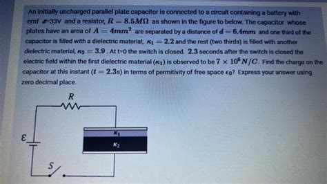 Solved An Initially Uncharged Parallel Plate Capacitor Is Chegg