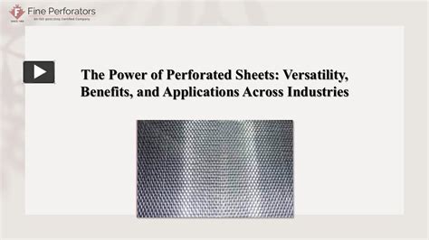 Ppt The Power Of Perforated Sheets Versatility Benefits And Applications Across Industries