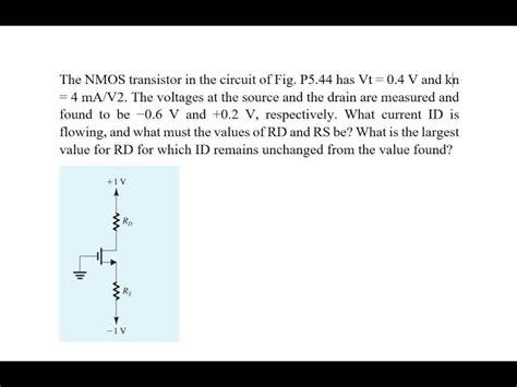 The Nmos Transistor In The Circuit Of Has Vt V And Kn The 60 Off