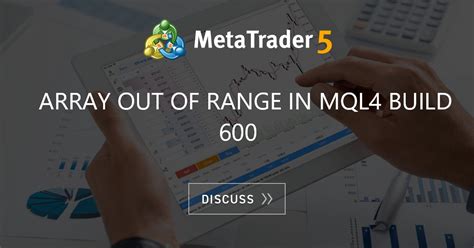 Array Out Of Range In Mql4 Build 600 Copy Trading Mql4 And