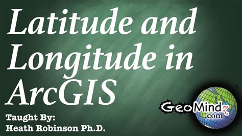 Latitude And Longitude In Arcgis Youtube