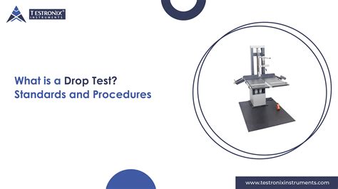What Is A Drop Test Standards And Procedures