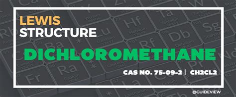 What Is The Lewis Structure Of Dichloromethane