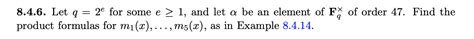 8 4 6 Let q 2e for some e1 and let α be an element Chegg com