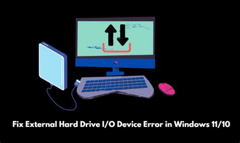 5 Best Fixes For External Hard Drive Io Device Error In Windows 1110
