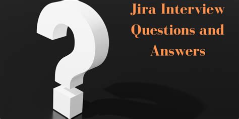 jira interview questions and answers april 20 2024