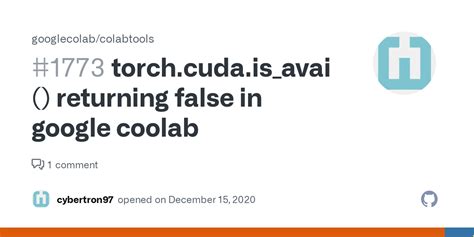 Torch Cuda Is Available Returning False In Google Coolab Issue Googlecolab