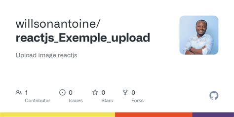 GitHub Willsonantoine Reactjs Exemple Upload Upload Image Reactjs