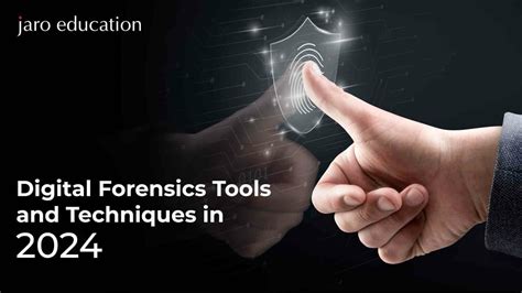 Digital Forensics Tools Techniques In 2024 Jaro Education