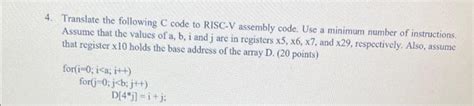 Solved 4 Translate The Following C Code To Risc V Assembly