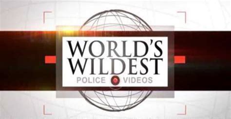 Worlds Wildest Police Videos Streaming Online