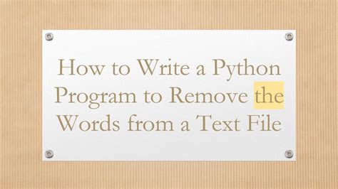 how to write a python program to remove the words from a text file