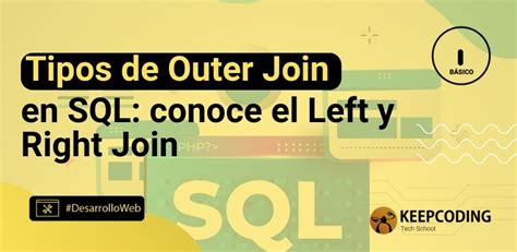 Tipos De Outer Join En Sql Left Y Right Join