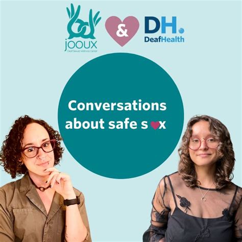 Conversations About Safe Sex Options DeafHealth