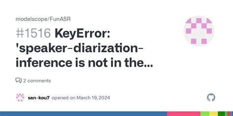 keyerror speaker diarization inference is not in the pipelines