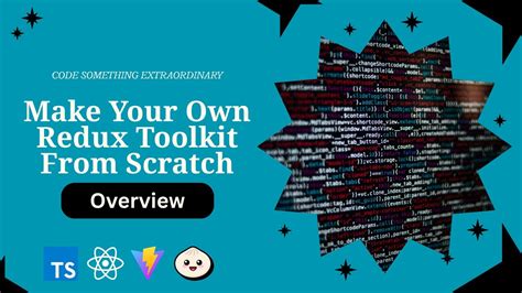 0 Overview Build Your Own Redux Toolkit From Scratch In React Youtube