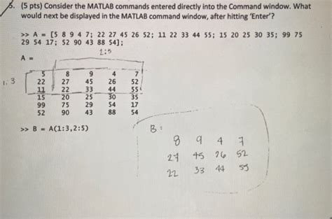 Solved S 5 Pts Consider The Matlab Commands Entered