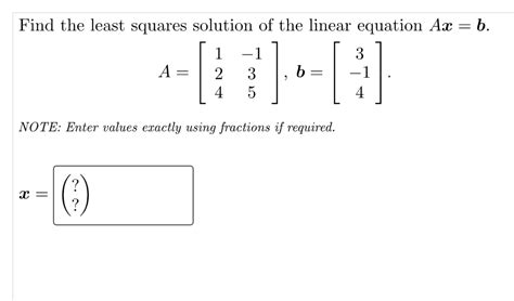 Solved Find The Least Squares Solution Of The Linear