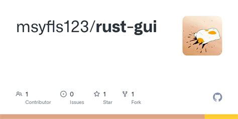 GitHub Msyfls Rust Gui