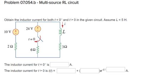 Solved Problem 07054b Multi Source Rl Circuit Obtain The