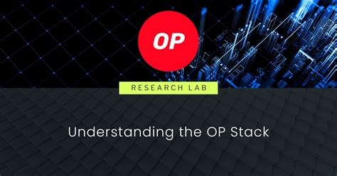 Understanding The Op Stack Bitcoin Isle