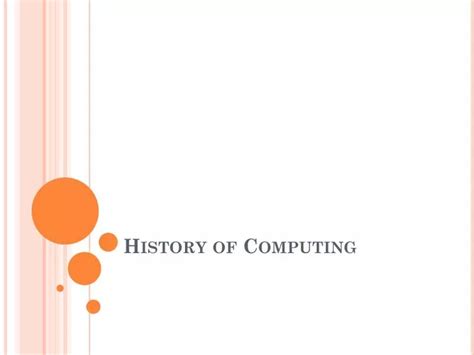 PPT History Of Computing PowerPoint Presentation Free Download ID