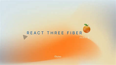 Introduction To React Three Fiber Part 2 Obytes