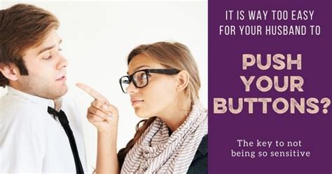 Is It Way Too Easy For Your Husband To Push Your Buttons Why We Get So Defensive Bare Marriage