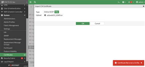Troubleshooting Tip Certificate Is Not A Ca File Fortinet Community