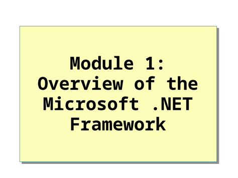 Ppt Module 1 Overview Of The Microsoftnet Framework Dokumentips