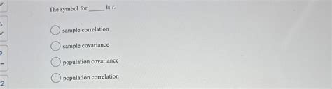 Solved The Symbol For ﻿is Rsample Correlationsample