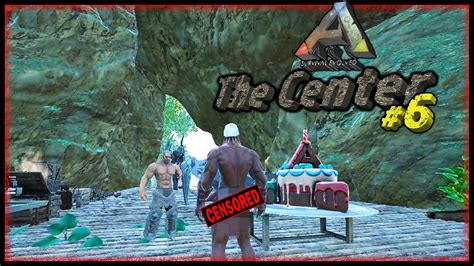 ARK Survival Evolved The Center Map 6 EPIC Birthday Suit YouTube