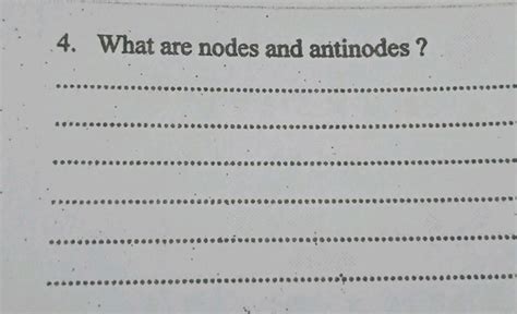 4 What Are Nodes And Antinodes StudyX