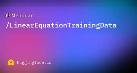 Menouar Linearequationtrainingdata · Datasets At Hugging Face