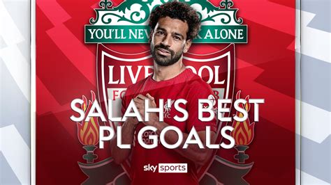 Mo Salahs Greatest Goals Egyptian Reaches 150 Premier League Goals