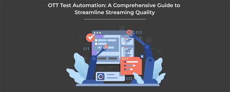 Ott Test Automation Complete Guide To Streaming Quality Testing