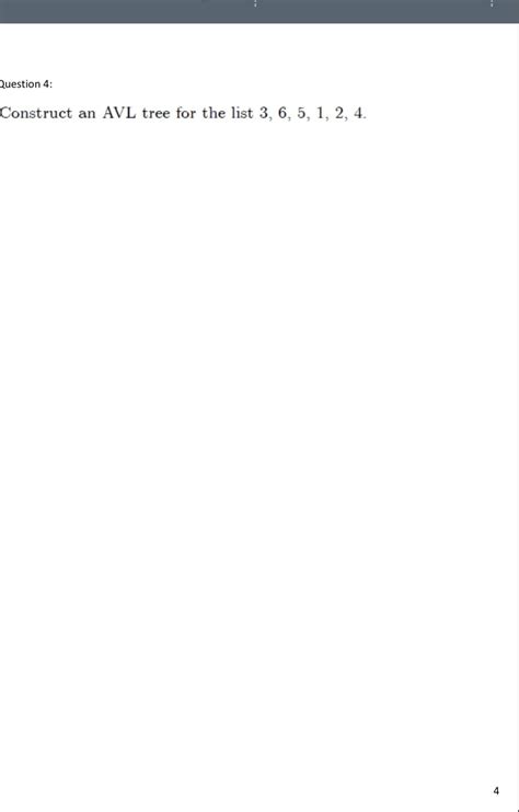 Solved Question 4 Construct An Avl Tree For The List 3 6